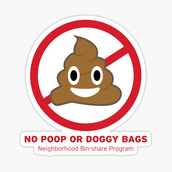 "Neighborhood No Poop Stickers" Sticker by rkleedesign | Redbubble