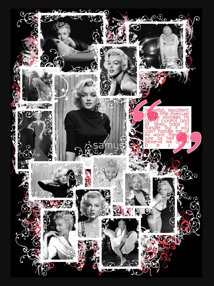 Marilyn Monroe "Deserve Me At My Best" Collage/Quote T-Shirt sold by ...