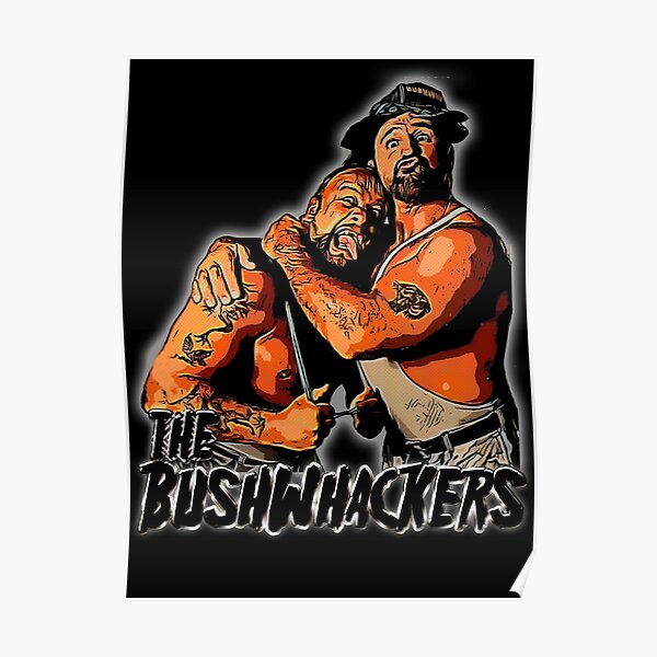 "the Bushwhackers" Poster by JTK667 | Redbubble