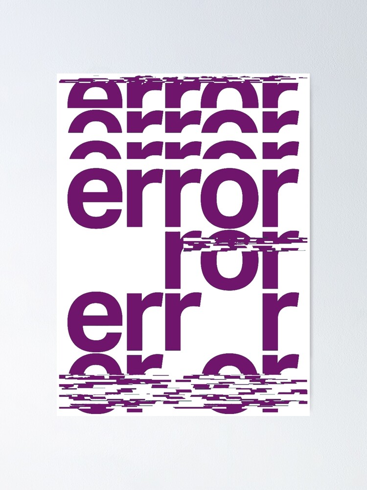 "Error Title Lettering typography text arts quotes" Poster for Sale by ...