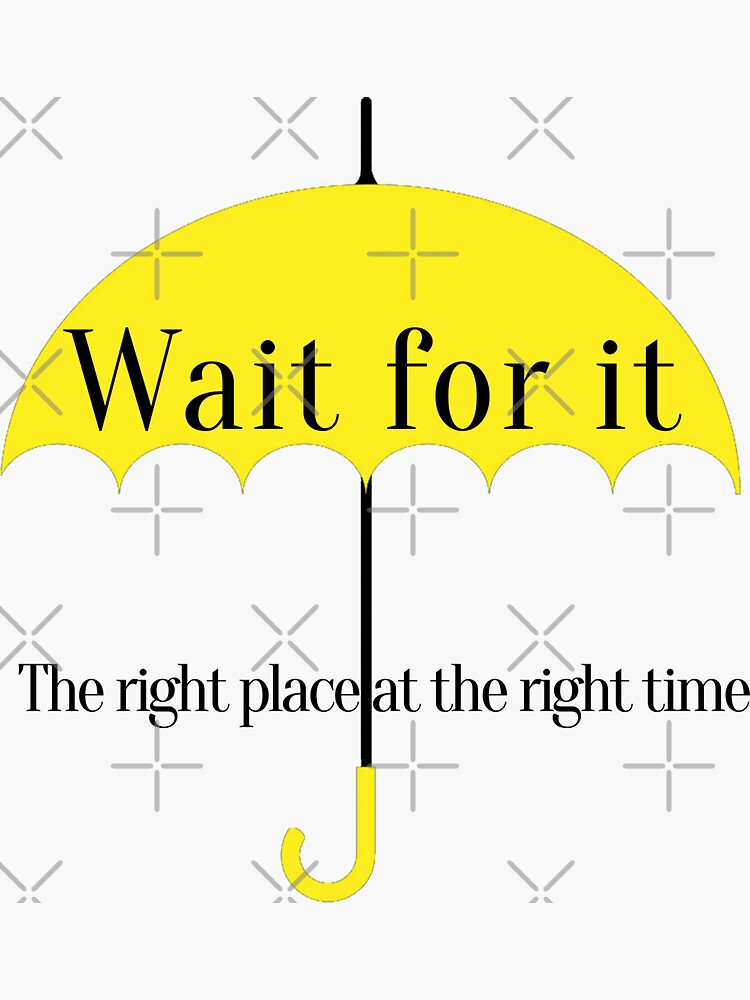 "wait for it" Sticker for Sale by DAstora | Redbubble