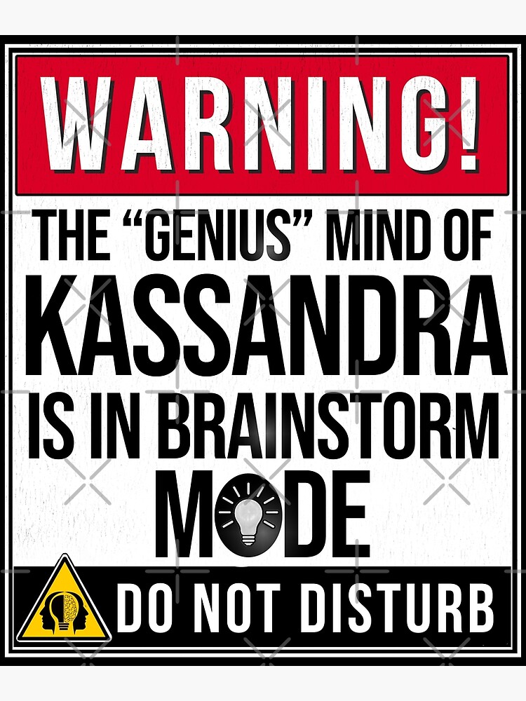 Kassandra Name - Warning The Genius Mind Of Kassandra Is In Brainstorm ...
