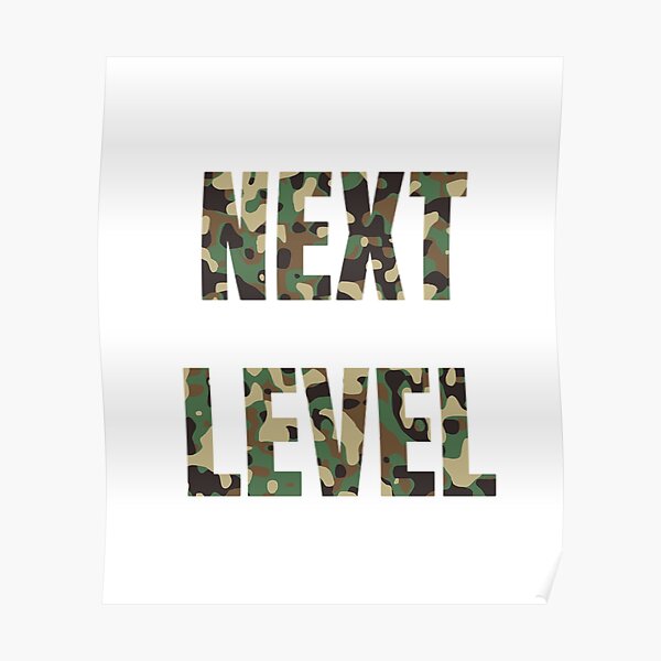 "next level" Poster by ruhanmoolman | Redbubble