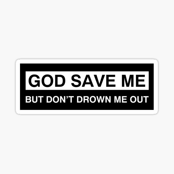 "YB - God save me but 3" Sticker for Sale by smileyna | Redbubble