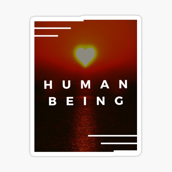 "Human Being" Sticker for Sale by sutanu99 | Redbubble