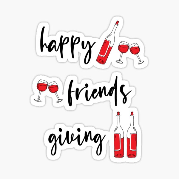 "Happy Friendsgiving" Sticker by WordsmithNerd | Redbubble