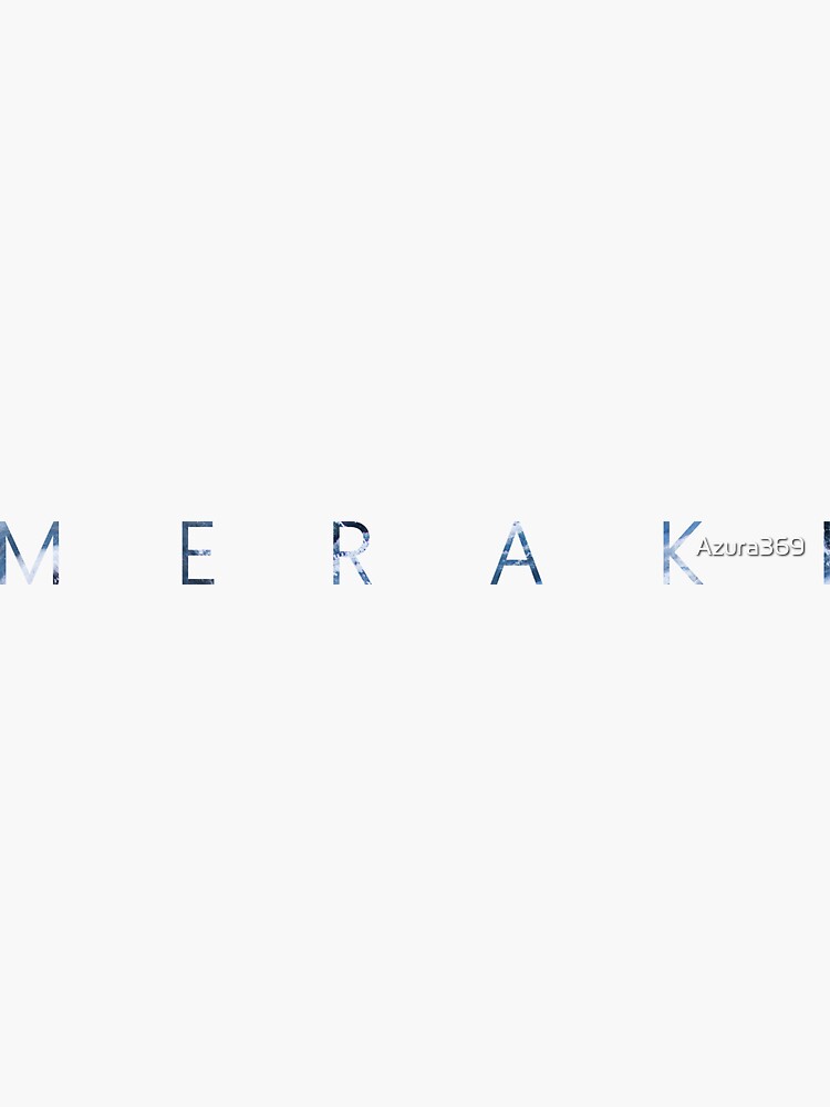 "MERAKI" Sticker by Azura369 | Redbubble