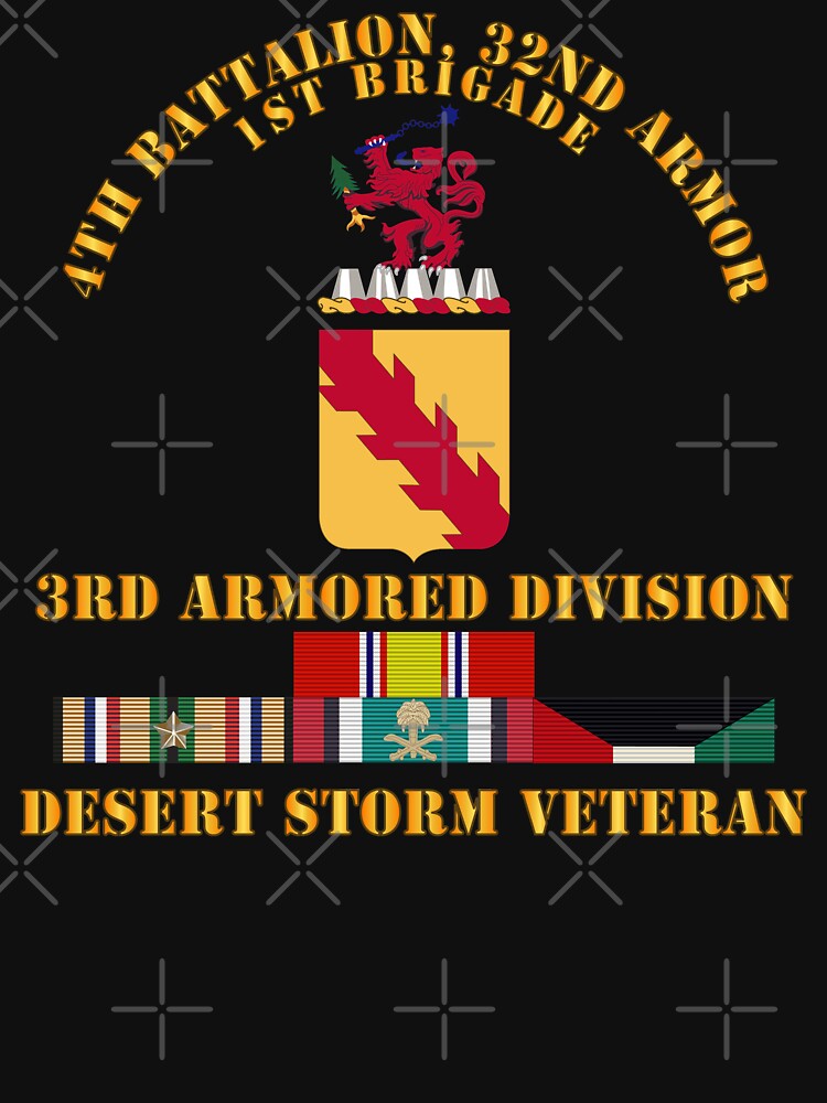 "Army - 4th Bn, 32nd Armor - 3rd Armored Divi - Desert Storm Veteran" T ...