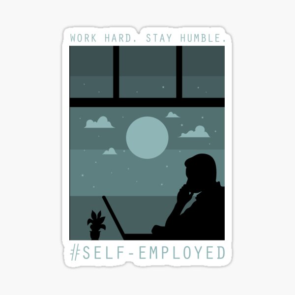 "Freelancer Self-Employed Work Hard Gift" Sticker by hoang-tu | Redbubble