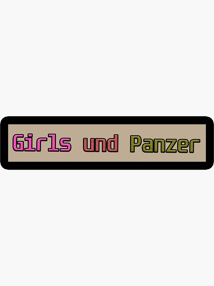 "Girls und Panzer (Anime)" Sticker by MAPA66 | Redbubble