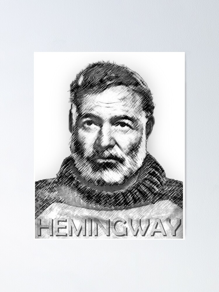 "Mr. Hemingway" Poster by TheTiredMonk | Redbubble