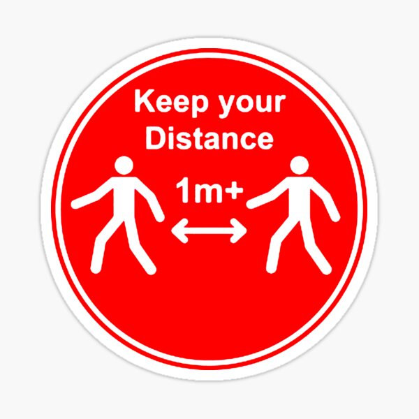 "'keep your distance' COVID-19 signage 1 meter" Sticker by ...