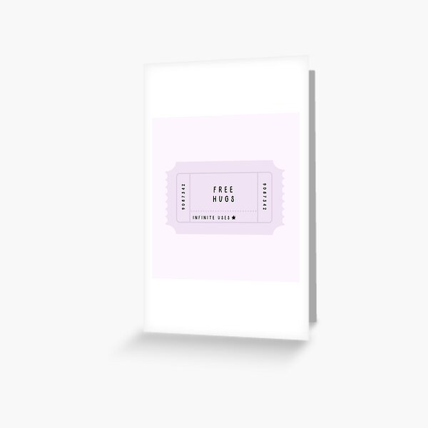 "Free Hugs Ticket" Greeting Card for Sale by alwayselle | Redbubble