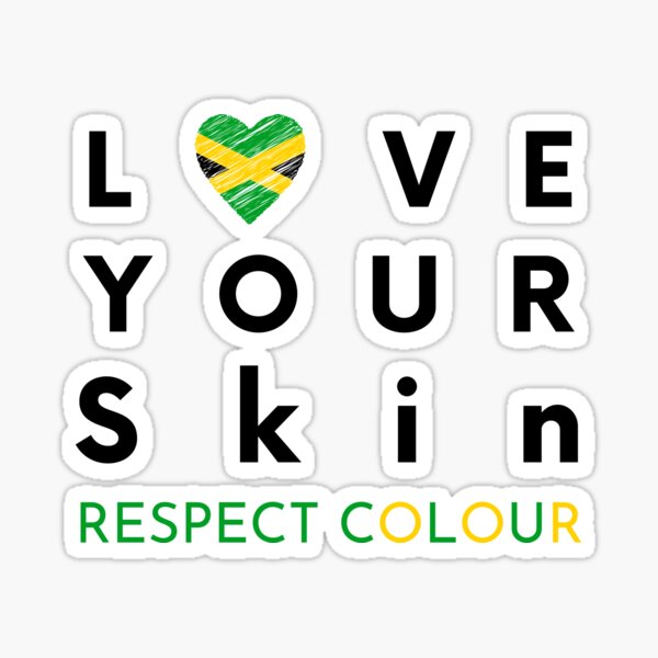 "Jamaican Love your skin respect colour " Sticker by Lindseys-art ...