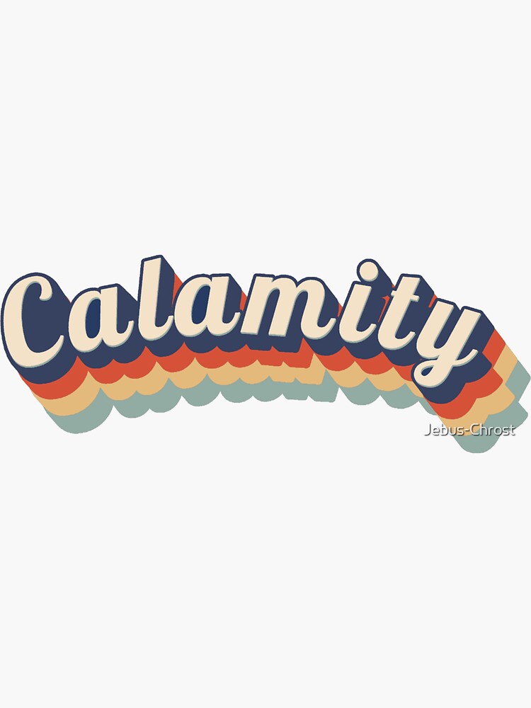 "Retro Calamity" Sticker for Sale by Jebus-Chrost | Redbubble