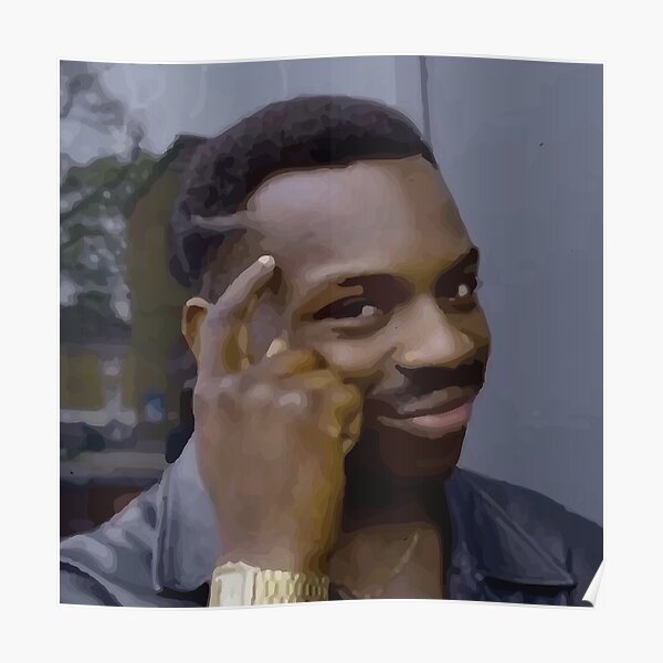 "Thinking Guy Meme" Poster by TheSweven | Redbubble