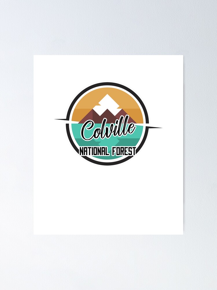 "Colville National Forest" Poster by CreationFirm | Redbubble