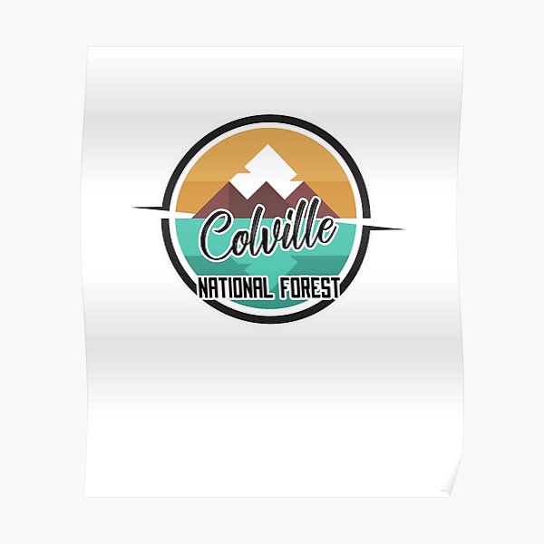 "Colville National Forest" Poster by CreationFirm | Redbubble