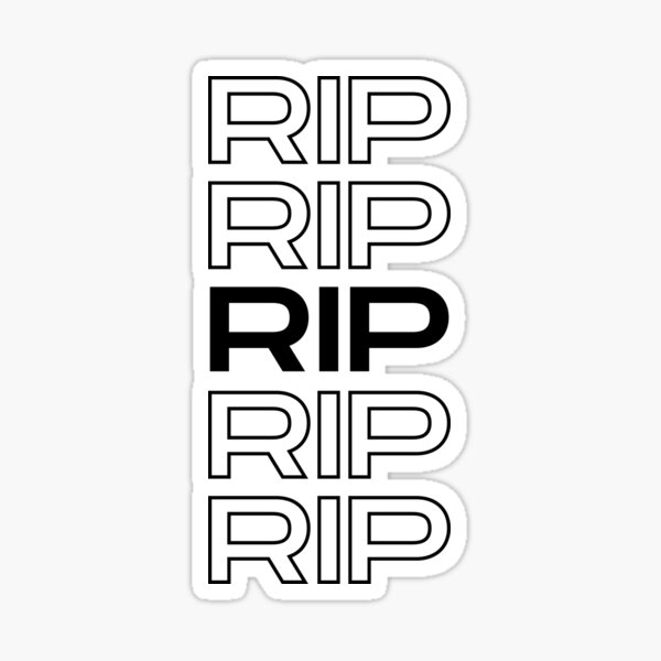 " RIP bold font" Sticker for Sale by MeliCollective | Redbubble
