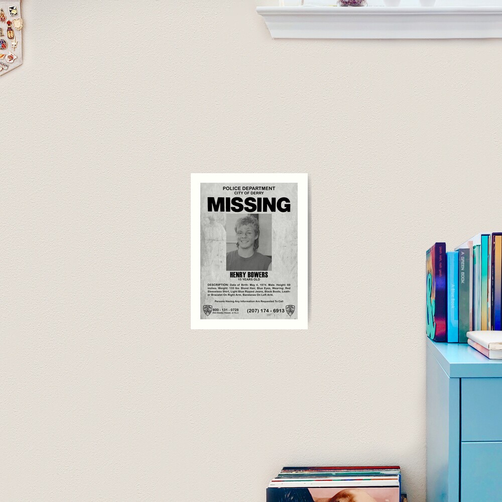 "IT Missing Poster - Henry Bowers" Art Print for Sale by muldeeni ...