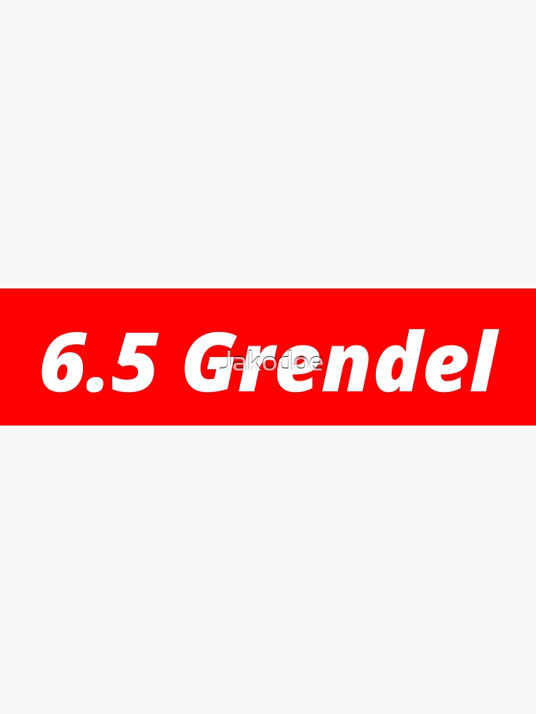 "6.5 Grendel" Sticker for Sale by Jakodoe | Redbubble