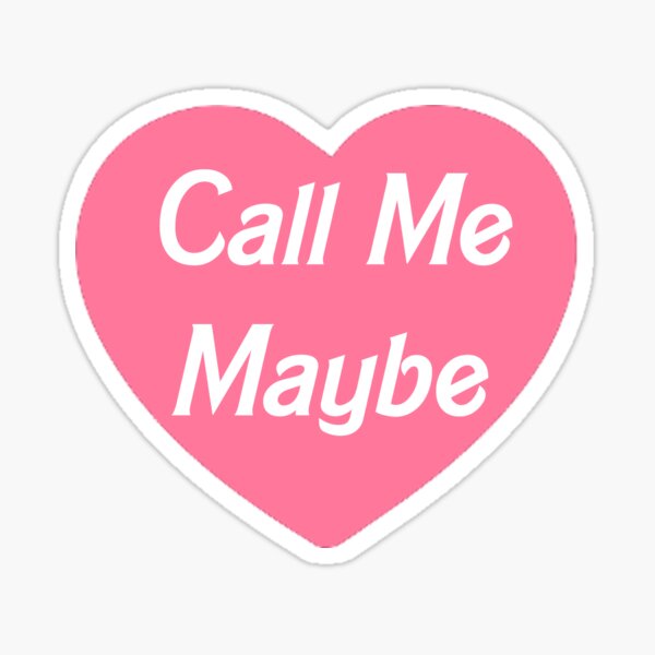 "Call Me Maybe" Sticker for Sale by valerielongo | Redbubble