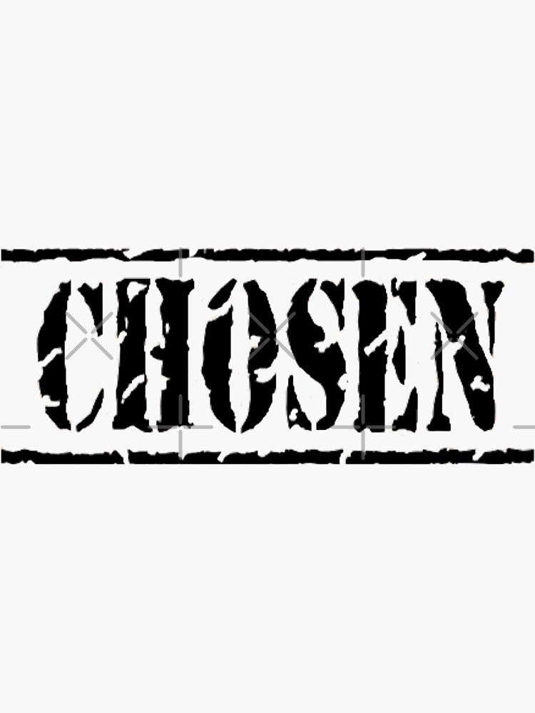 "Chosen | Inspirational | Black Letters Typography" Sticker for Sale by ...