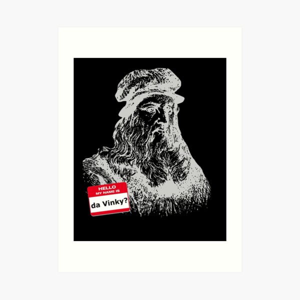 "Da Vinky? TikTok Meme" Art Print for Sale by Nxt-Lvl-Awesome | Redbubble