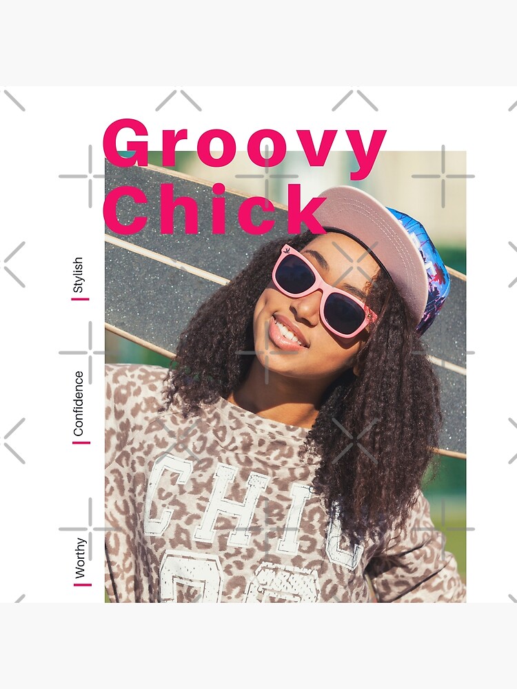 ""Groovy Chick Design!" Poster for Sale by ShannaCreations | Redbubble