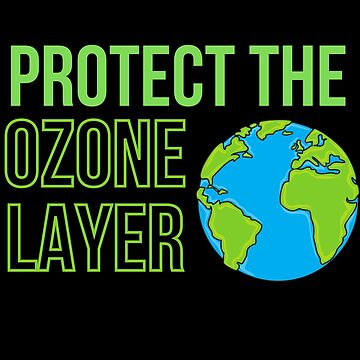 "Ozone layer save the earth" Sticker for Sale by OneTimeEngineer ...