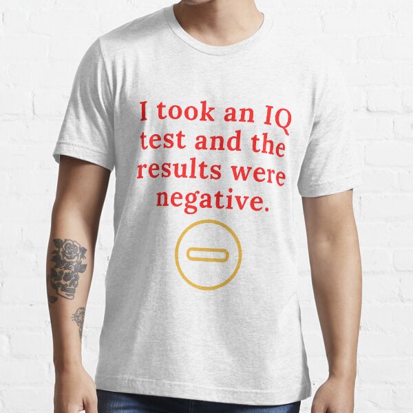 "IQ test tshirt" T-shirt for Sale by emancipator326 | Redbubble | iq t ...