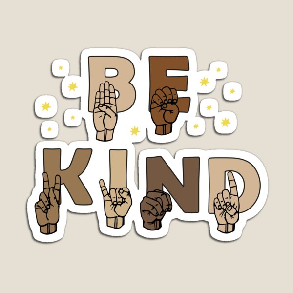 Be Kind Asl Sign Language Magnets | Redbubble