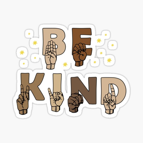 "Be Kind Hand Sign Language Teachers Interpreter ASL " Sticker for Sale ...