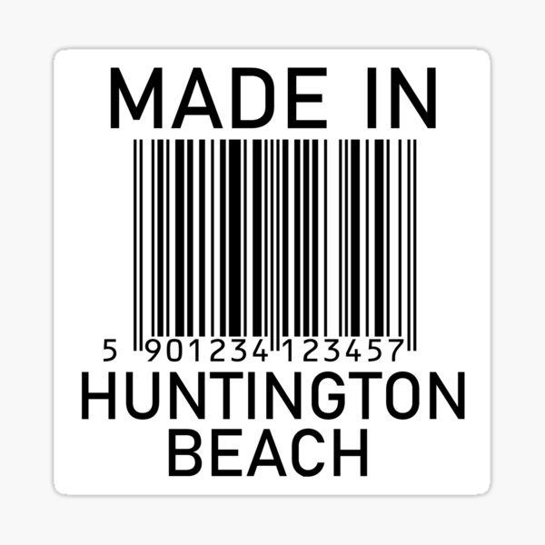 "Made In Huntington Beach" Sticker for Sale by frigamribe88 | Redbubble