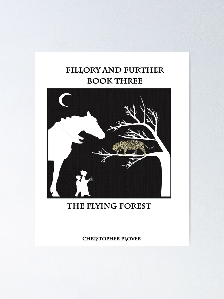 "Fillory and Further Book Three: The Flying Forest" Poster for Sale by ...