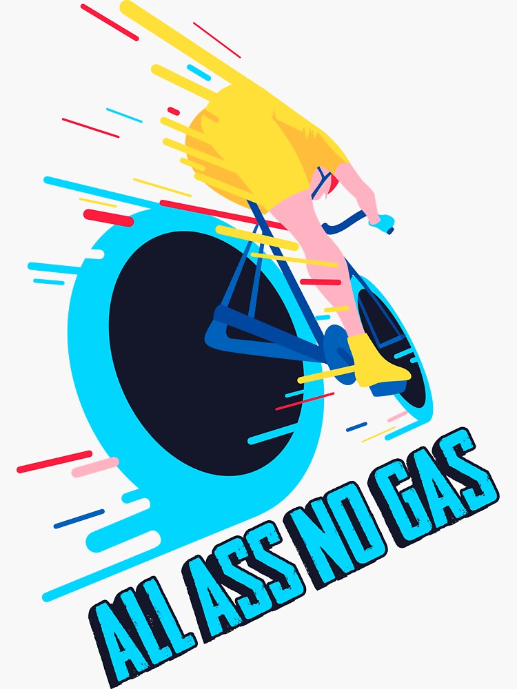 "Bike Buddy All Ass No Gas" Sticker by RaRa-Design | Redbubble