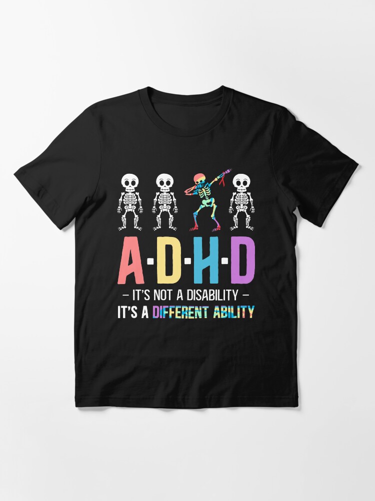 "ADHD It's Not Disability It's A Different Ability Skeleton Dab Funny ...