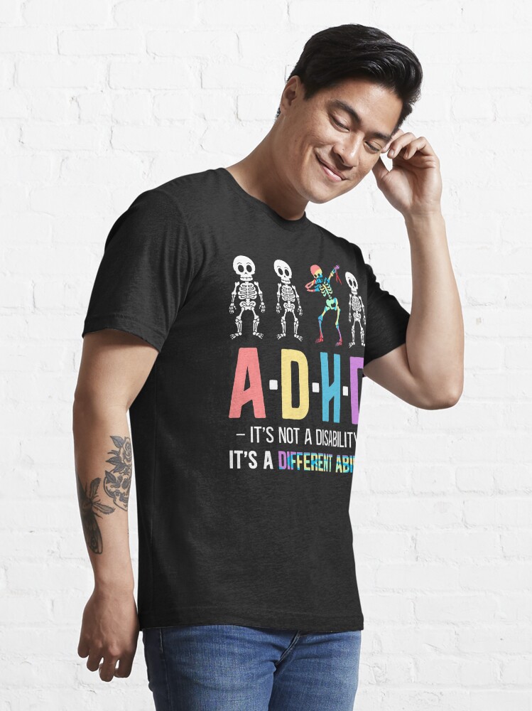 "ADHD It's Not Disability It's A Different Ability Skeleton Dab Funny ...