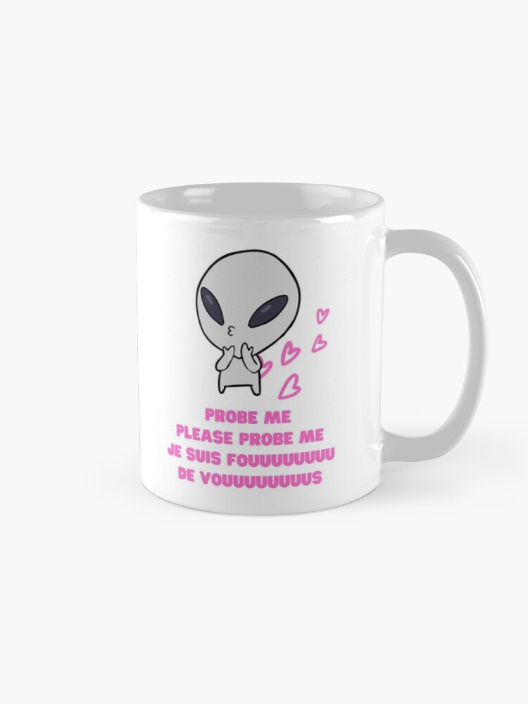 "Aliens Probe Me Please Probe Me Funny Alien Gift Pink French Text Song ...