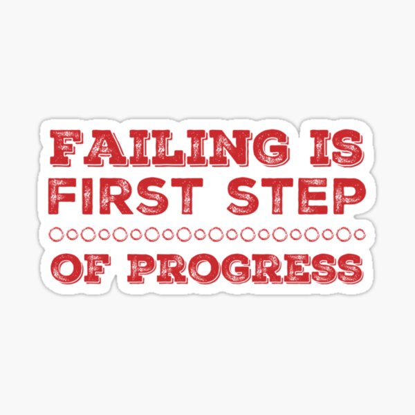 "Failing is progress | Failing is first step of progress | Motivation ...
