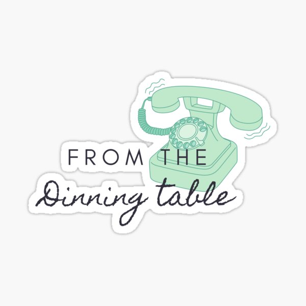 "From the dinning table" Sticker by personpotato | Redbubble