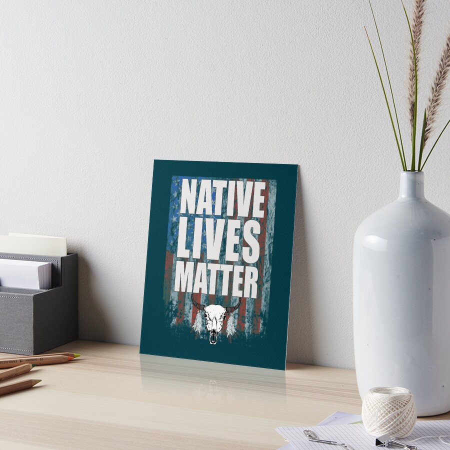 "Native Lives Matter skull and US flag" Art Board Print for Sale by ...