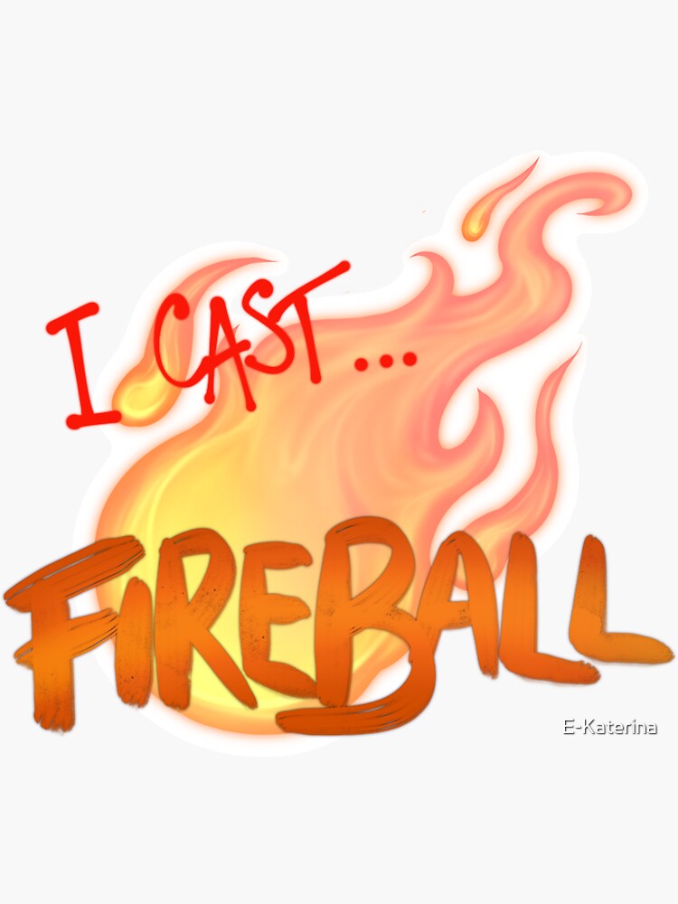 "I Cast Fireball" Sticker for Sale by E-Katerina | Redbubble