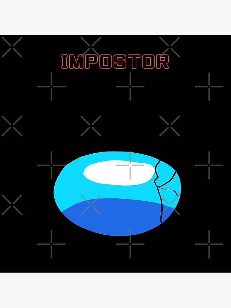 "IMPOSTOR" Poster by GizzyDrws | Redbubble