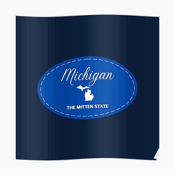 "Michigan The Mitten State" Poster for Sale by ml-77pro | Redbubble