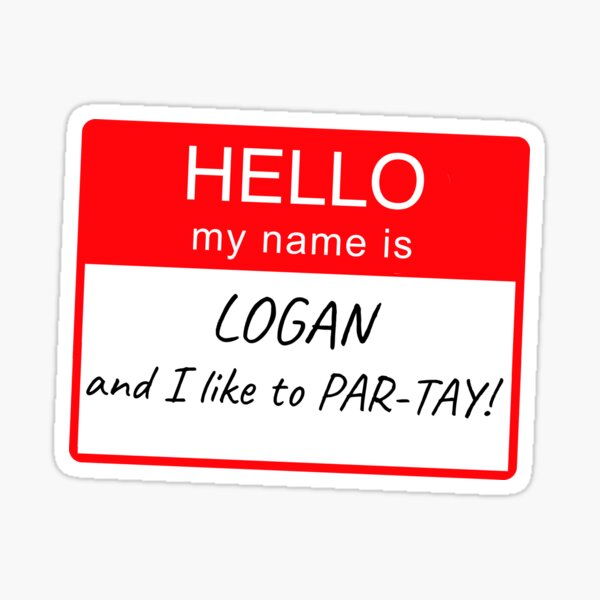 "Hello My Name Is Logan and I Like To Par-tay Party Name Tag Design ...