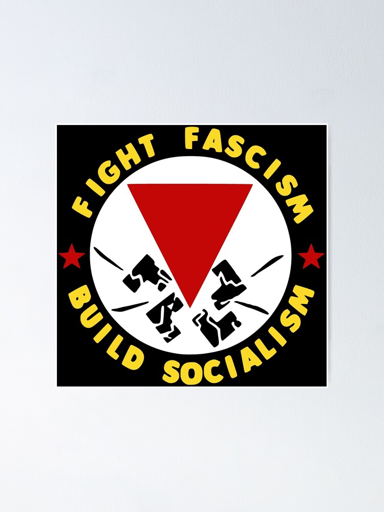 "Fight Fascism - Build Socialism" Poster for Sale by jacquesi97 | Redbubble