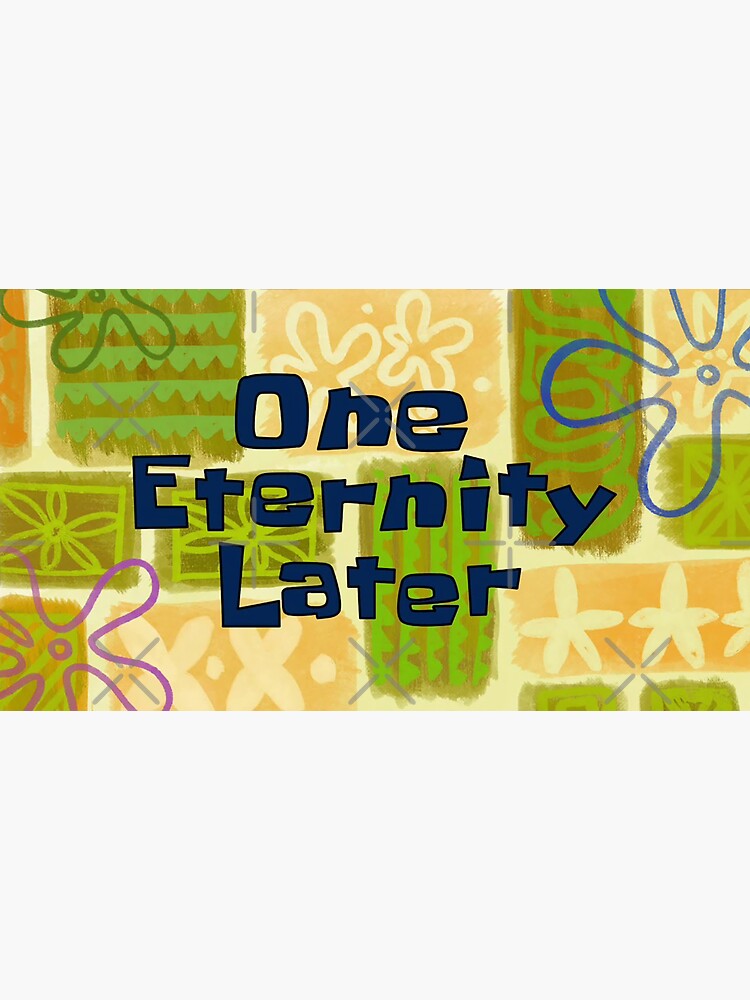 "One Eternity Later COVID Spongebob" Sticker for Sale by Halla-Merch ...