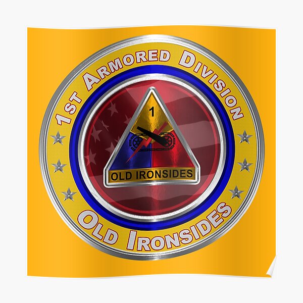 "1st Armored Division “Old Ironsides”" Poster by SoldierAlways | Redbubble