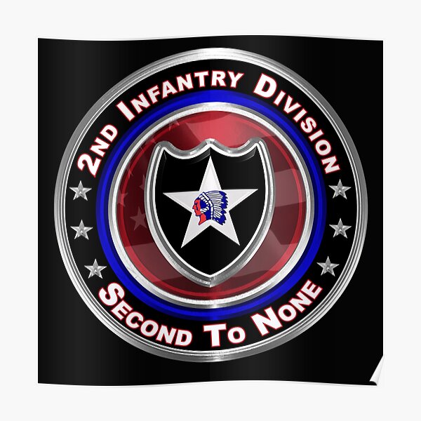 "2nd Infantry Division Second To None" Poster for Sale by SoldierAlways ...